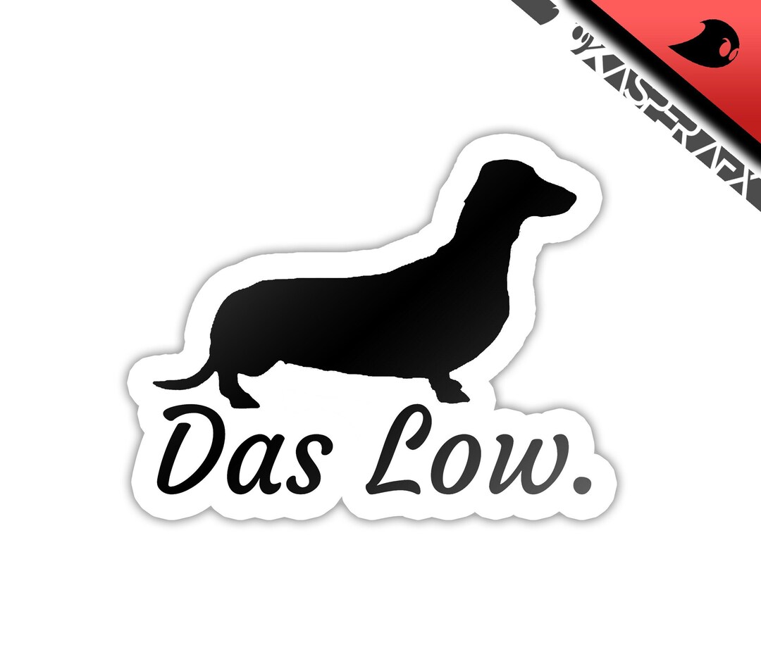 Das Low Lowrider Dachshund Doxen Funny Decal Sticker Vinyl - Etsy