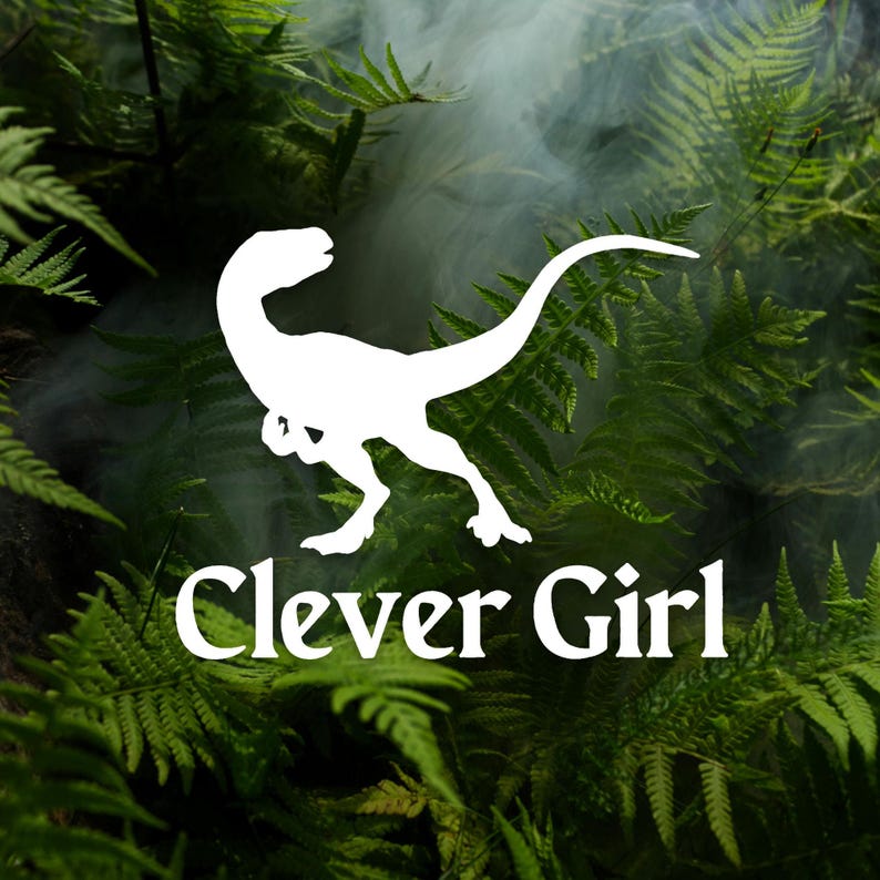 Clever Girl Raptor Vinyl Decal – Jurassic Movie 90s Pop Culture ...