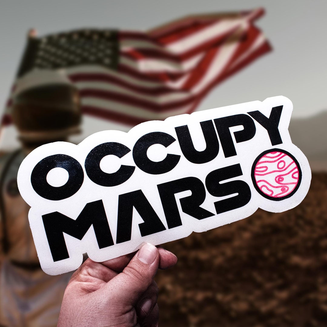 Occupy Mars Elon Musk Inspired Decal Sticker Vinyl Graphic, Trump 2024 ...