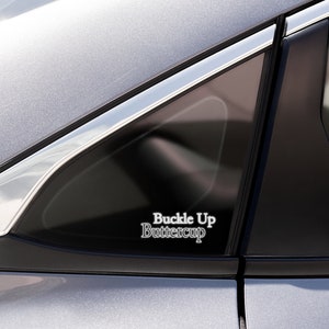 Buckle up Buttercup Decal Sticker - Vinyl Graphic, Street Racing Decals ...