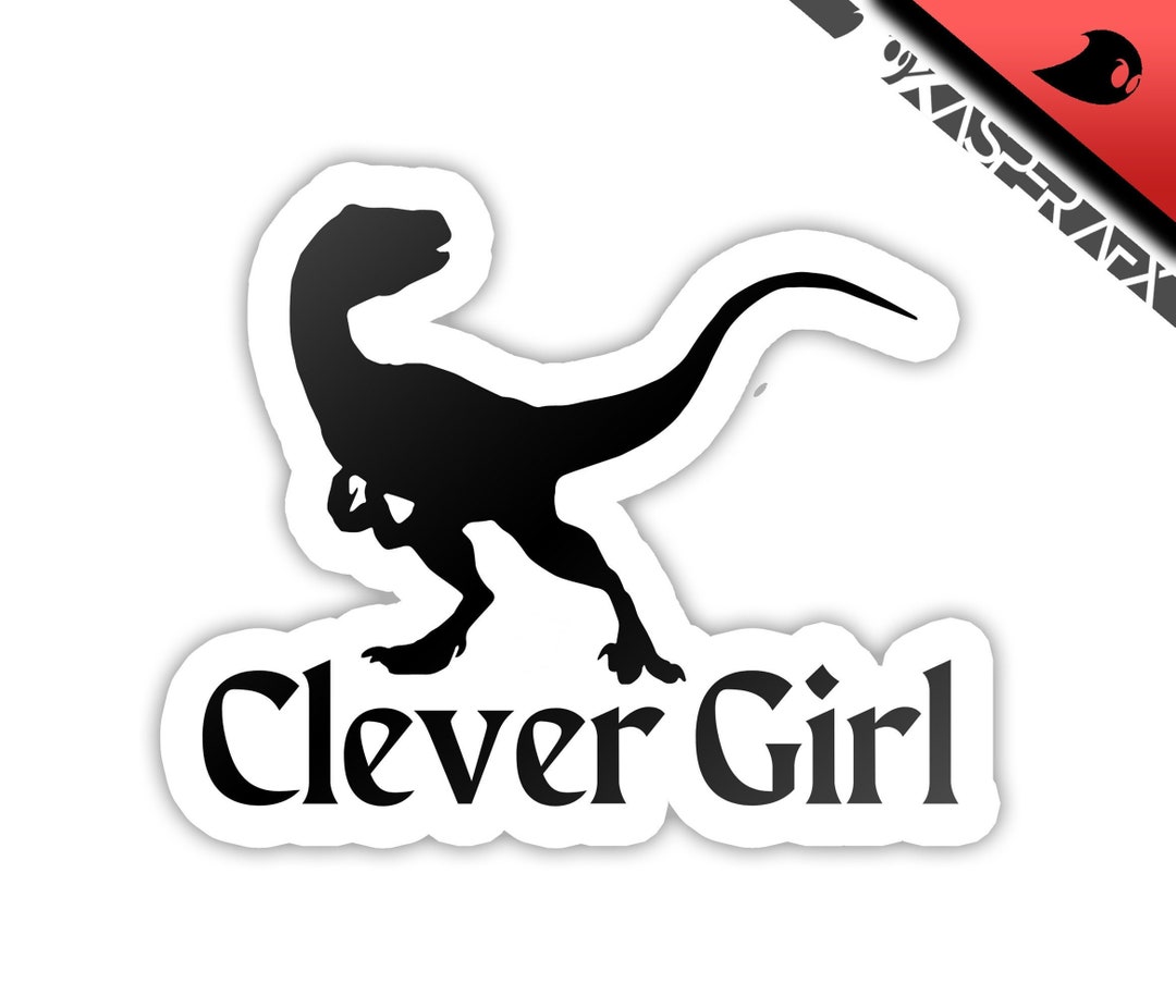 Clever Girl Velociraptor Decal Sticker Vinyl Graphic Etsy