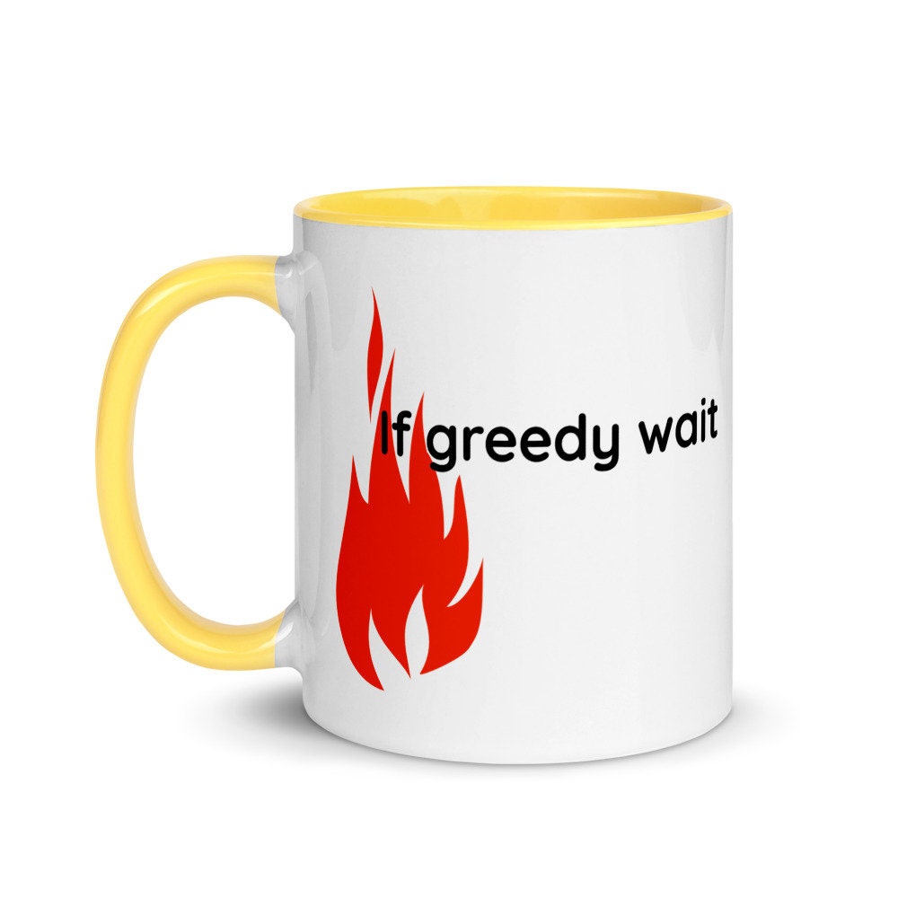 If Greedy Wait Hot Will Cool Bajan Mug With Colour Inside - Etsy