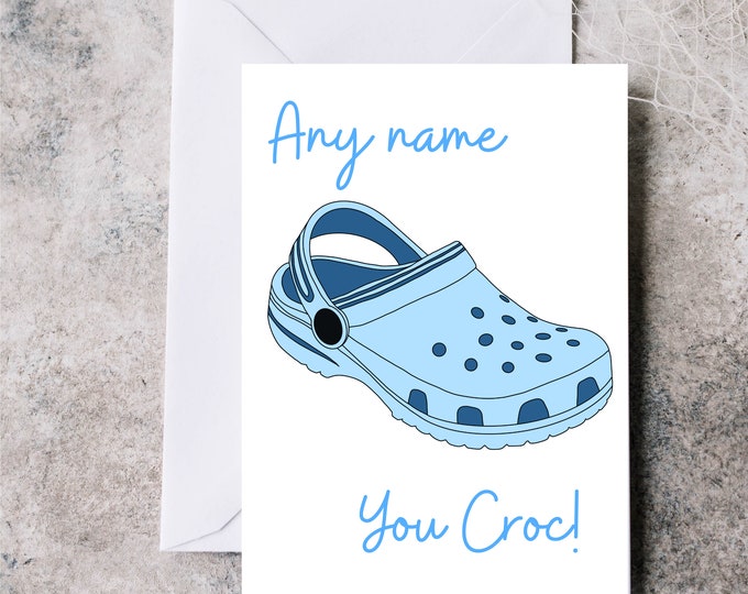 Printable Digital Download Birthday Card Happy Birthday Croc Star Crocs ...
