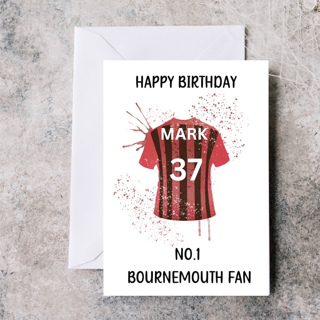 Personalised Bournemouth FC Birthday Card, Bournemouth Shirt Birthday ...