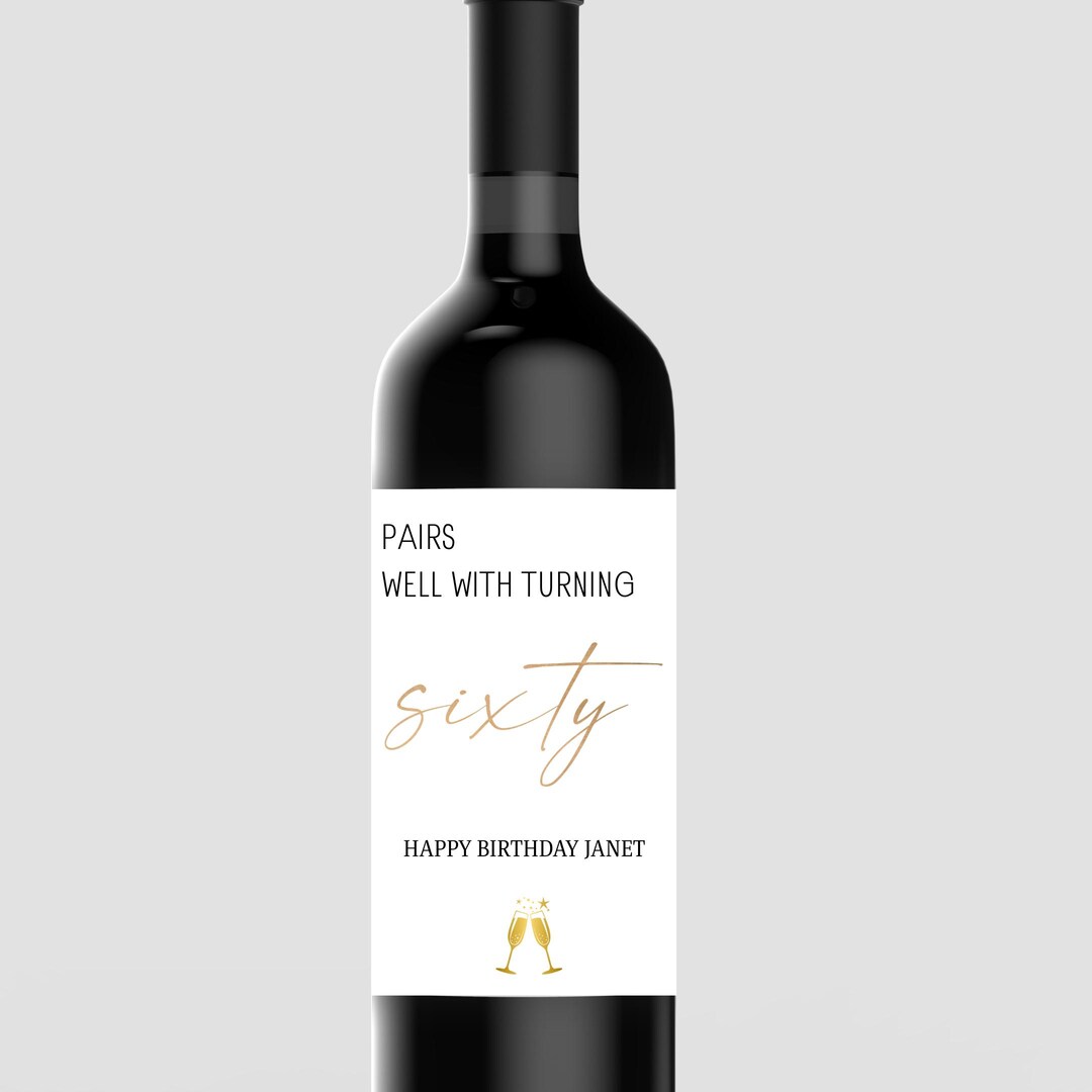 Personalised 60th Birthday Wine Label, Pairs Well With Turning Sixty ...