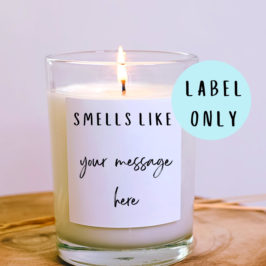 Personalised Custom Made Candle Label, Smells Like Custom Candle Label ...
