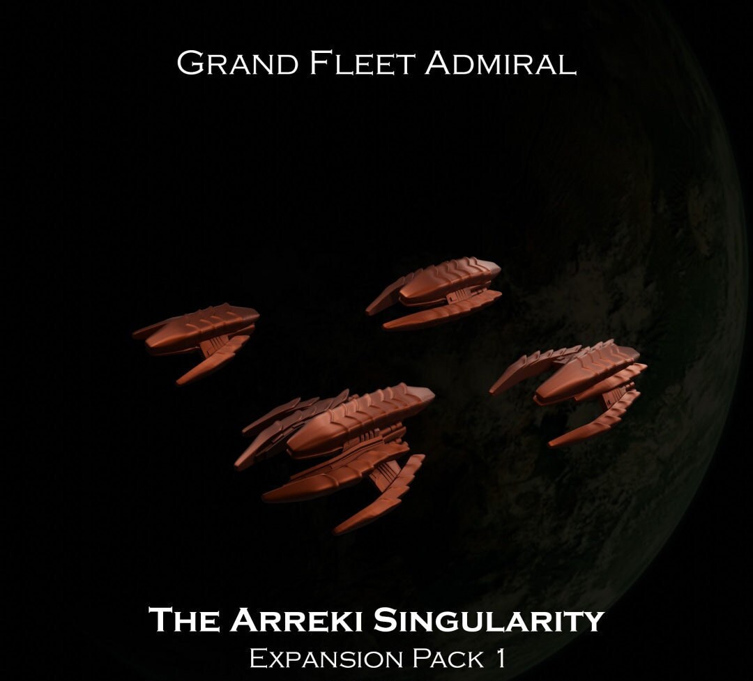 Arreki Singularity Expansions - 1/5000 Scale - Grand Fleet Admiral ...