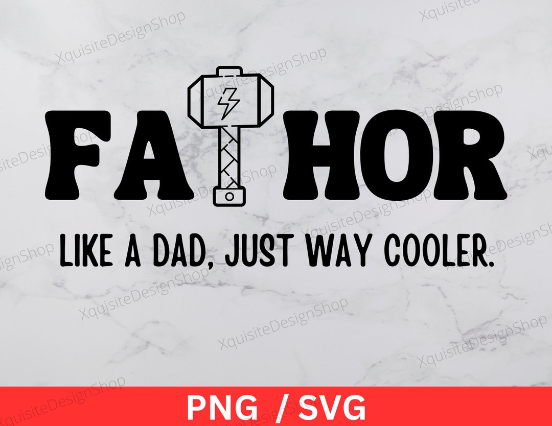 Fathor Like A Dad, Just Way Cooler | Fathers Day | Dad | Instant ...