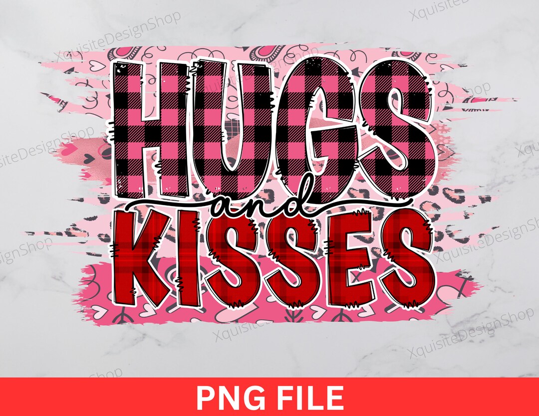 Hugs and Kisses Valentine File L PNG File | Valentines Day | Instant ...