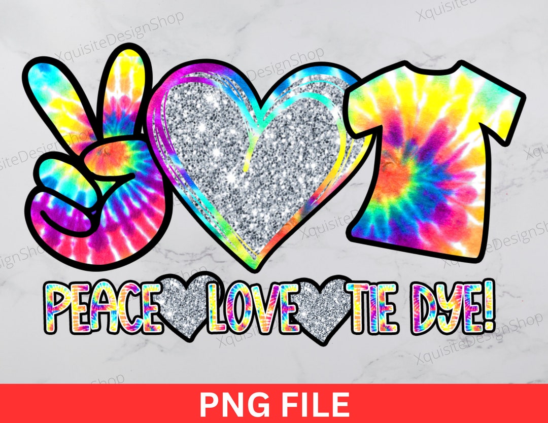 Peace Love Tie Dye PNG File | Peace Love | Instant Download | Digital ...