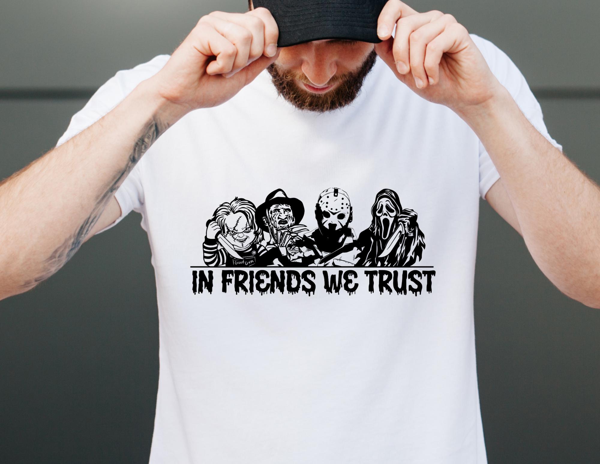 In Friends We Trust | PNG File | Halloween File | Instant Download ...