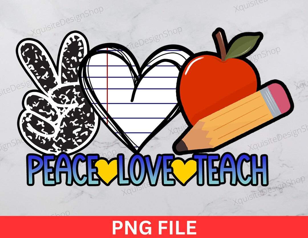 Peace Love Teach PNG File | Peace Love | Instant Download | Digital ...