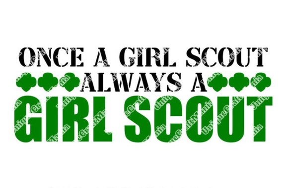 Girl Scout Girl Scout Life Always A Girl Scout Printable Etsy