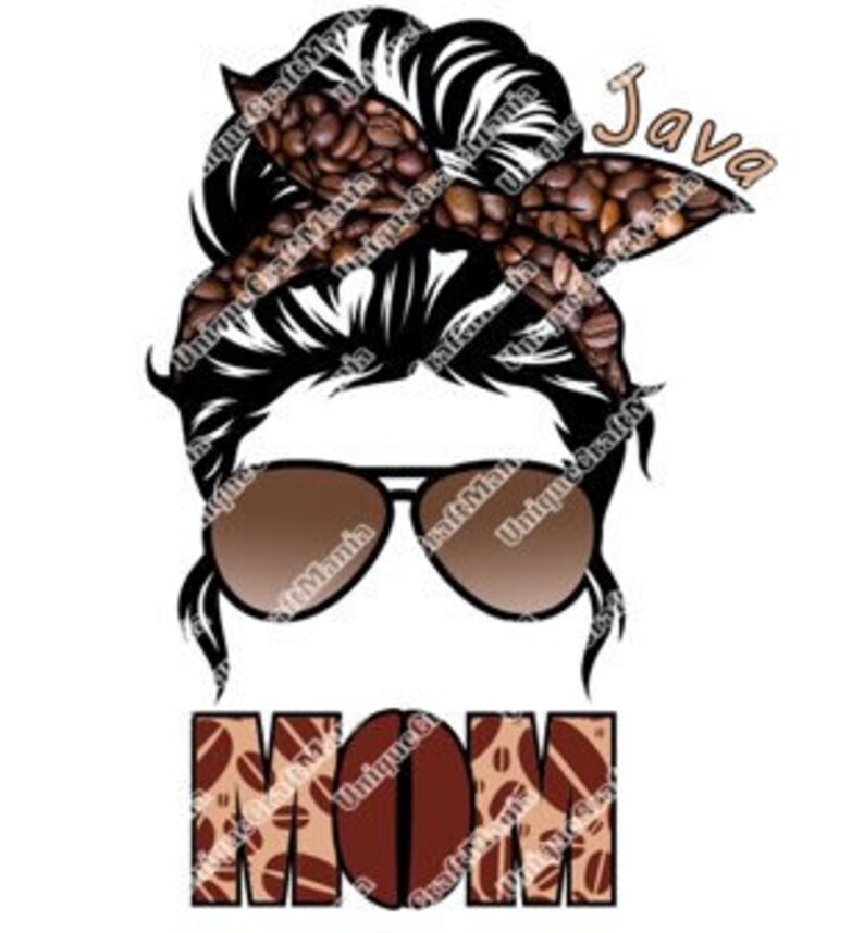 Java Mom, Java, Coffee, Latte, Mom Life, Messy Hair Bun, PNG ...