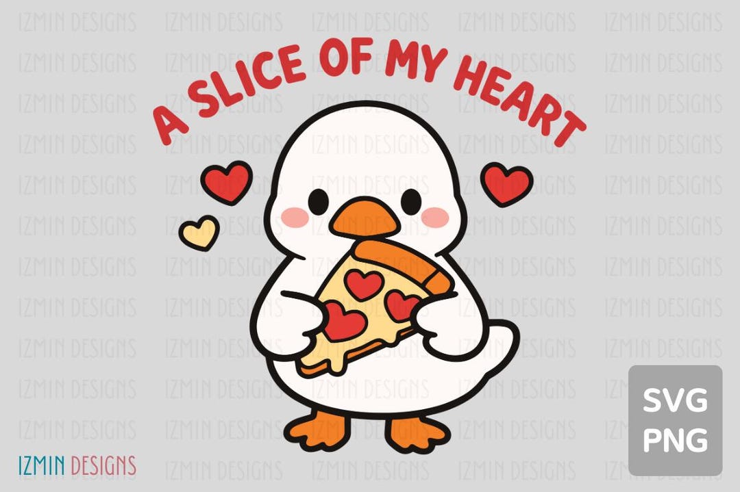 Goose Pizza Love Valentine SVG PNG A Slice of Heart Design - Etsy