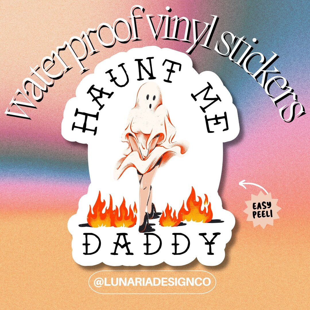 Haunt Me Daddy Sticker, Ghost Pinup, Sexy Ghost, Funny Halloween ...