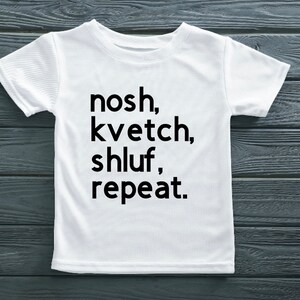 Funny Yiddish Baby Onesie/toddler Shirt- Nosh,kvetch,shluf - FREE ...