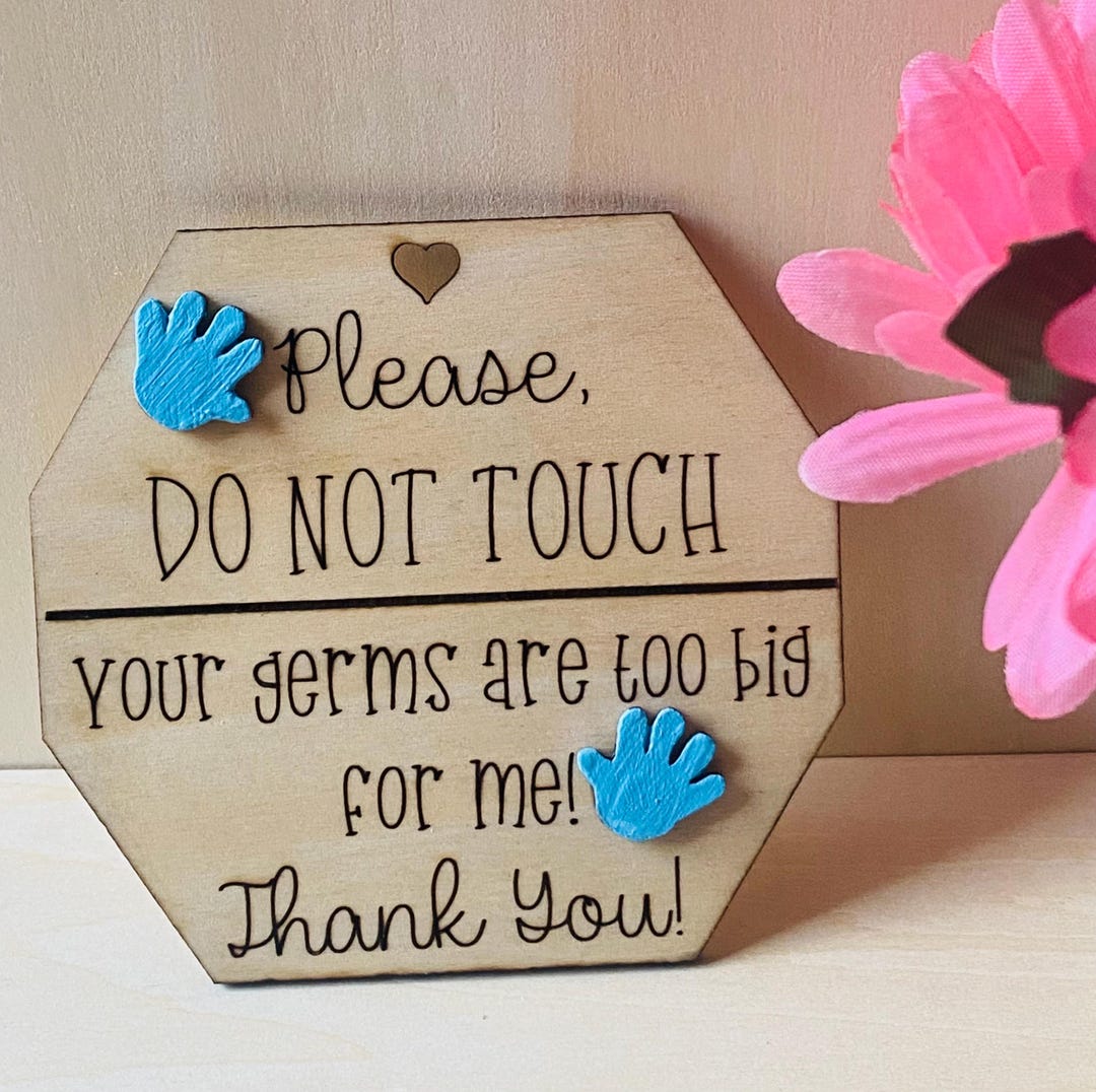 Do Not Touch Baby Wooden Car Seat Tag, Your Germs Are Too Big for Me ...