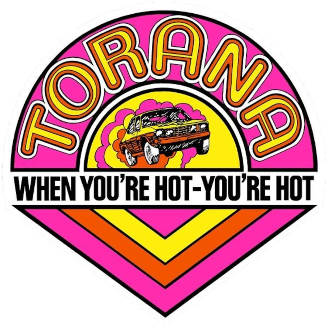 Car Sticker - Holden Torana "when You're Hot - You're Hot" - Set of 2 ...