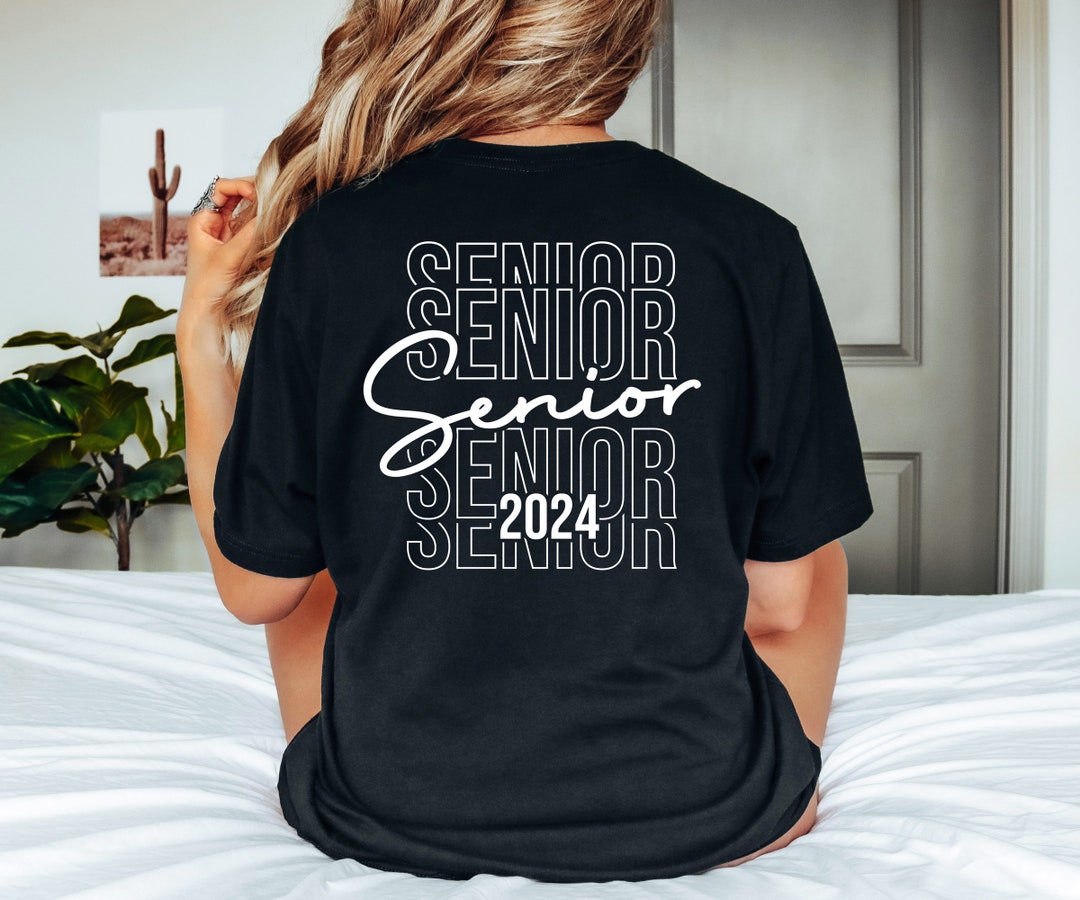 Senior 2024 Shirt Class of 2024 Shirt 2024 Seniors Shirt - Etsy