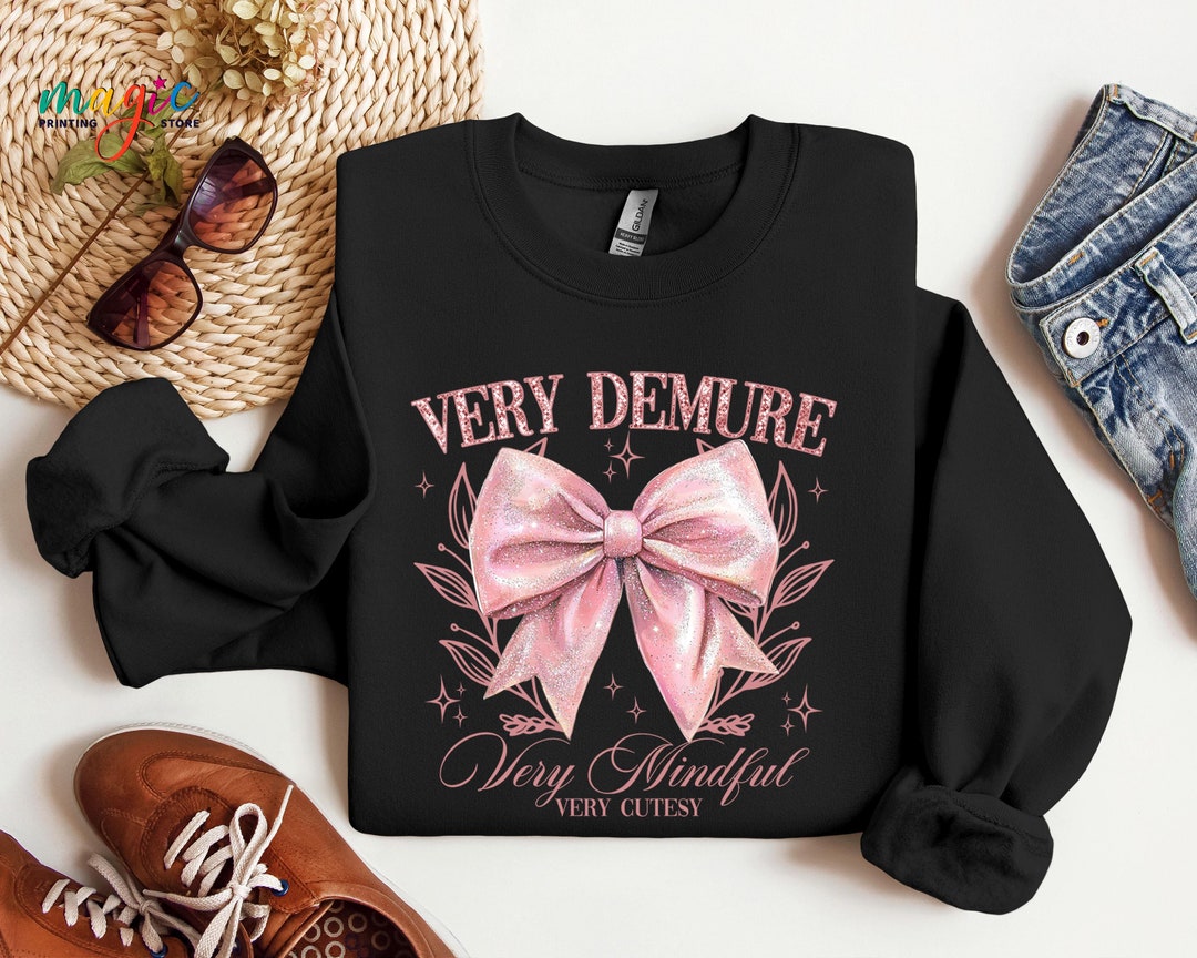 Very Demure Very Mindful Sweatshirt, Pink Coquette Bow Sweatshirt, Soft ...