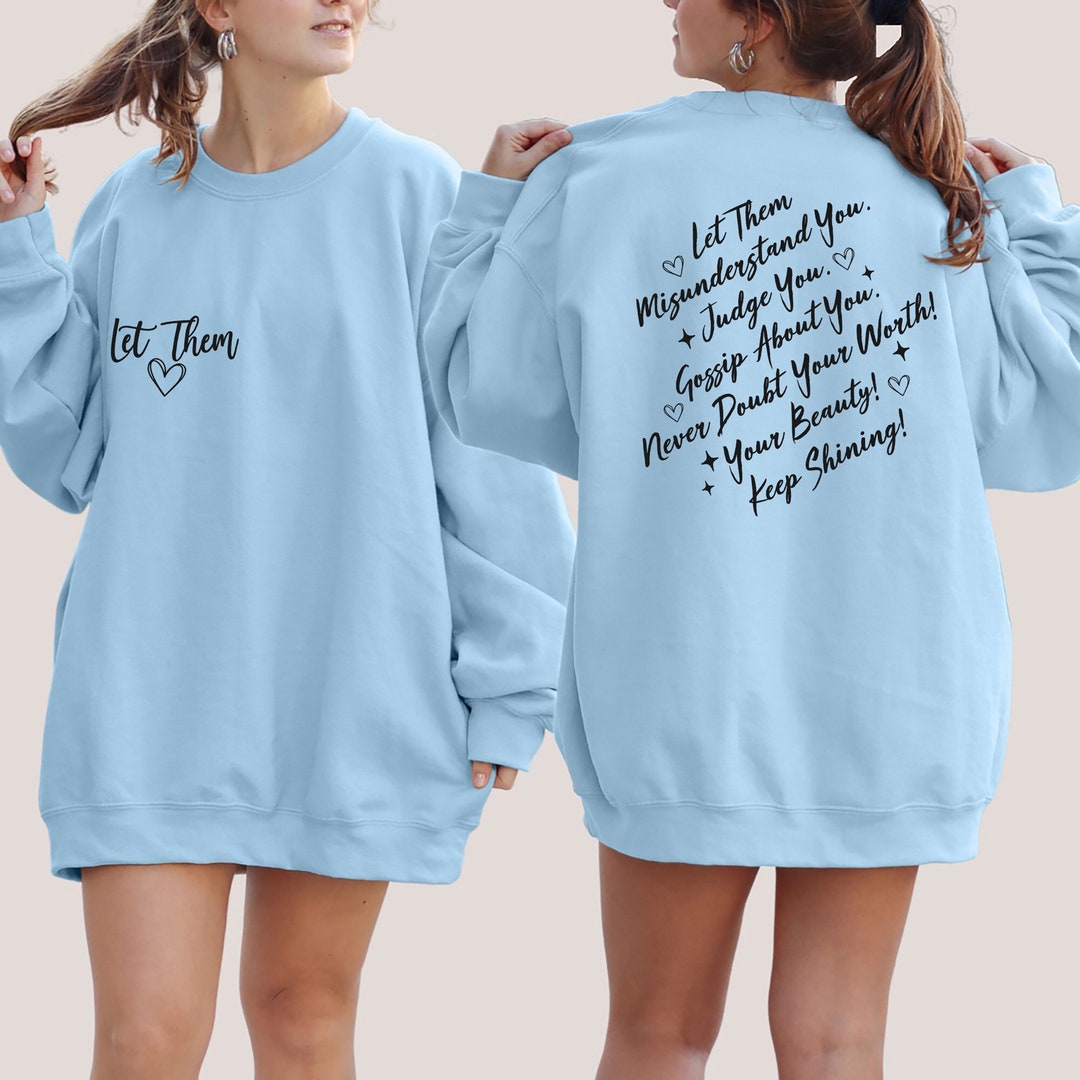 Let Them Sweatshirt, Positive Saying Sweatshirt, Positive Sweatshirt ...