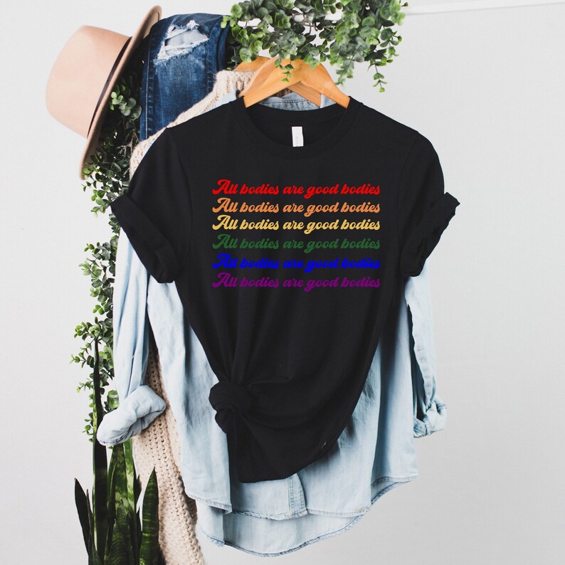 Body Positive T-shirt: Pride Rainbow All Bodies Are Good - Etsy