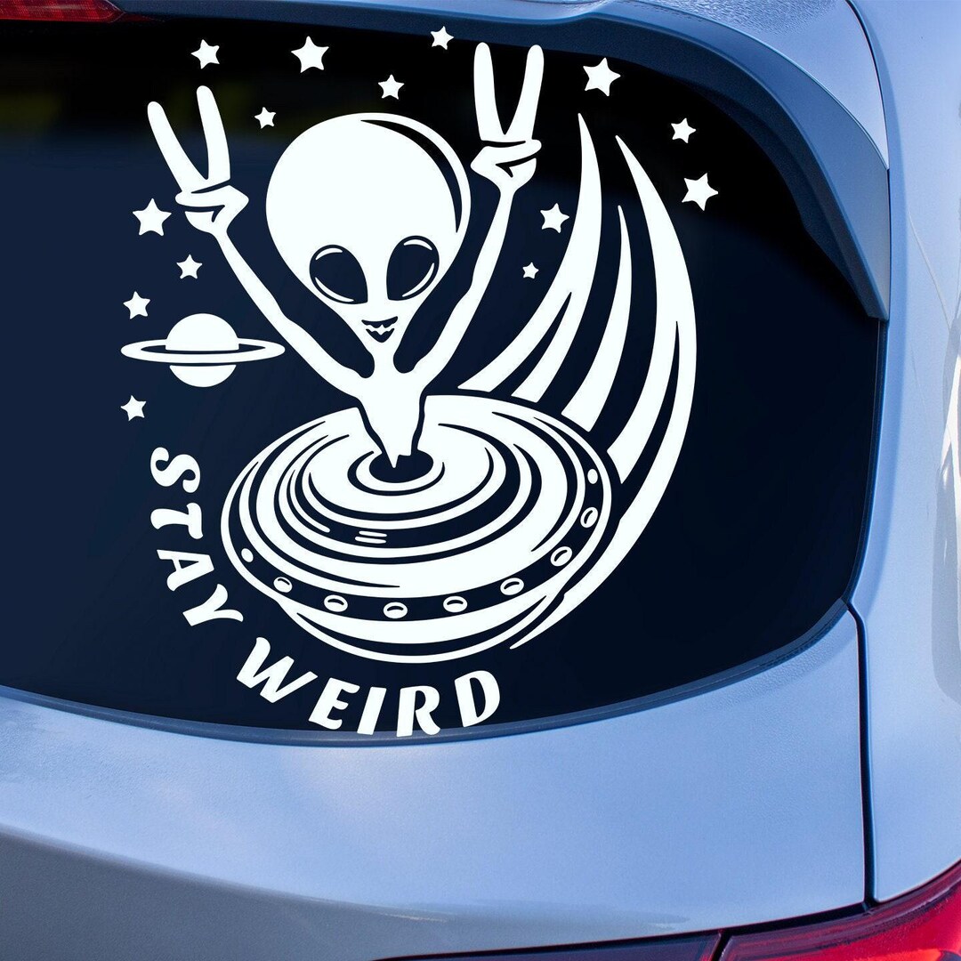 Stay Weird Sticker | Ufo Stickers for Cars | Funny Sci Fi Stickers ...