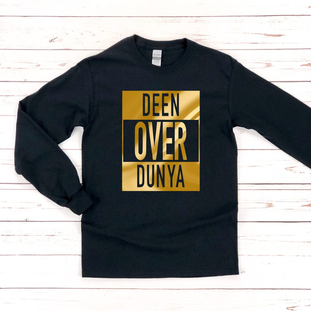 Deen Over Dunya Long Sleeve Shirt - Islamic Ramadan/eid Gift - Etsy