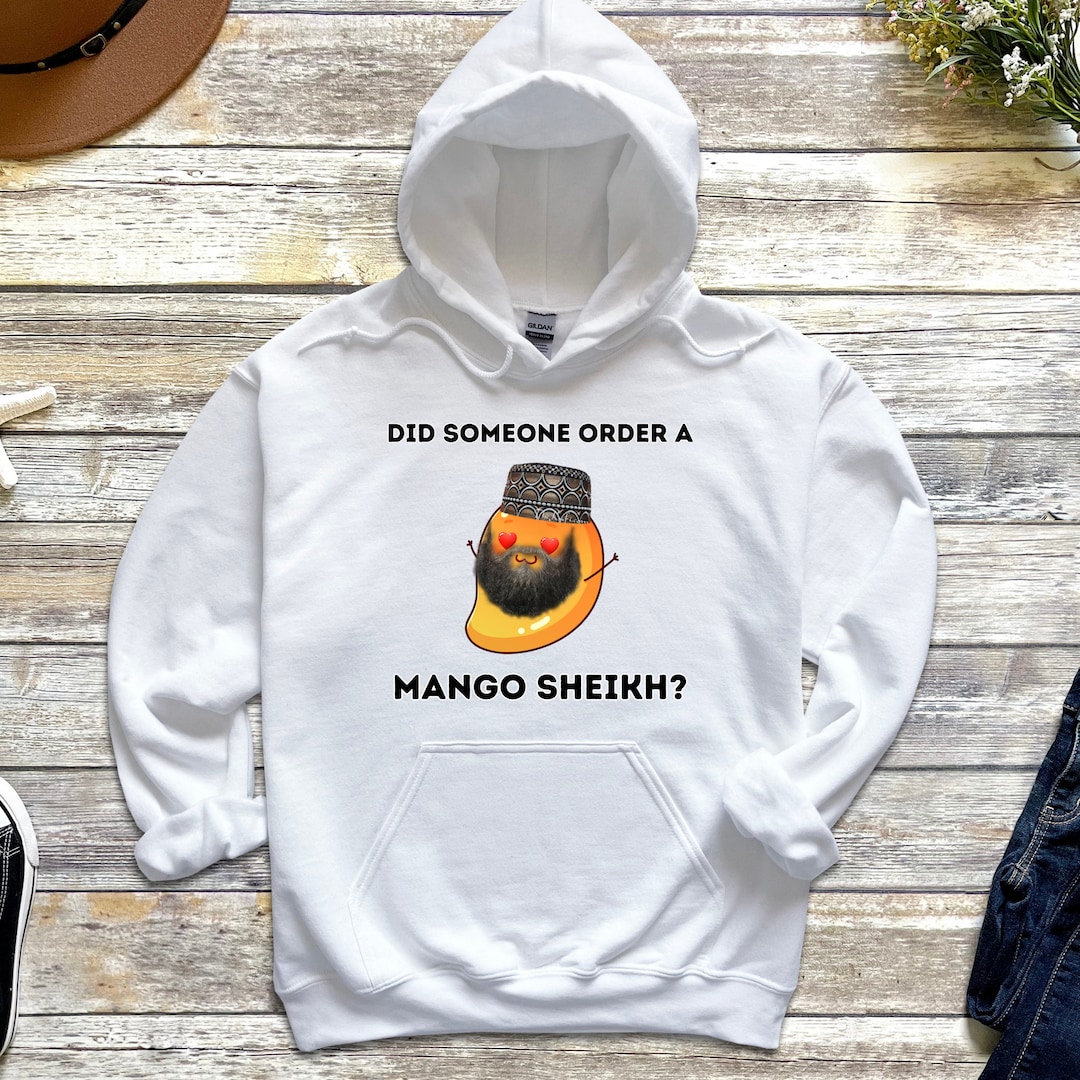 Did Someone Order a Mango Sheikh Hoodie Funny Cute Mango Shake Pun ...