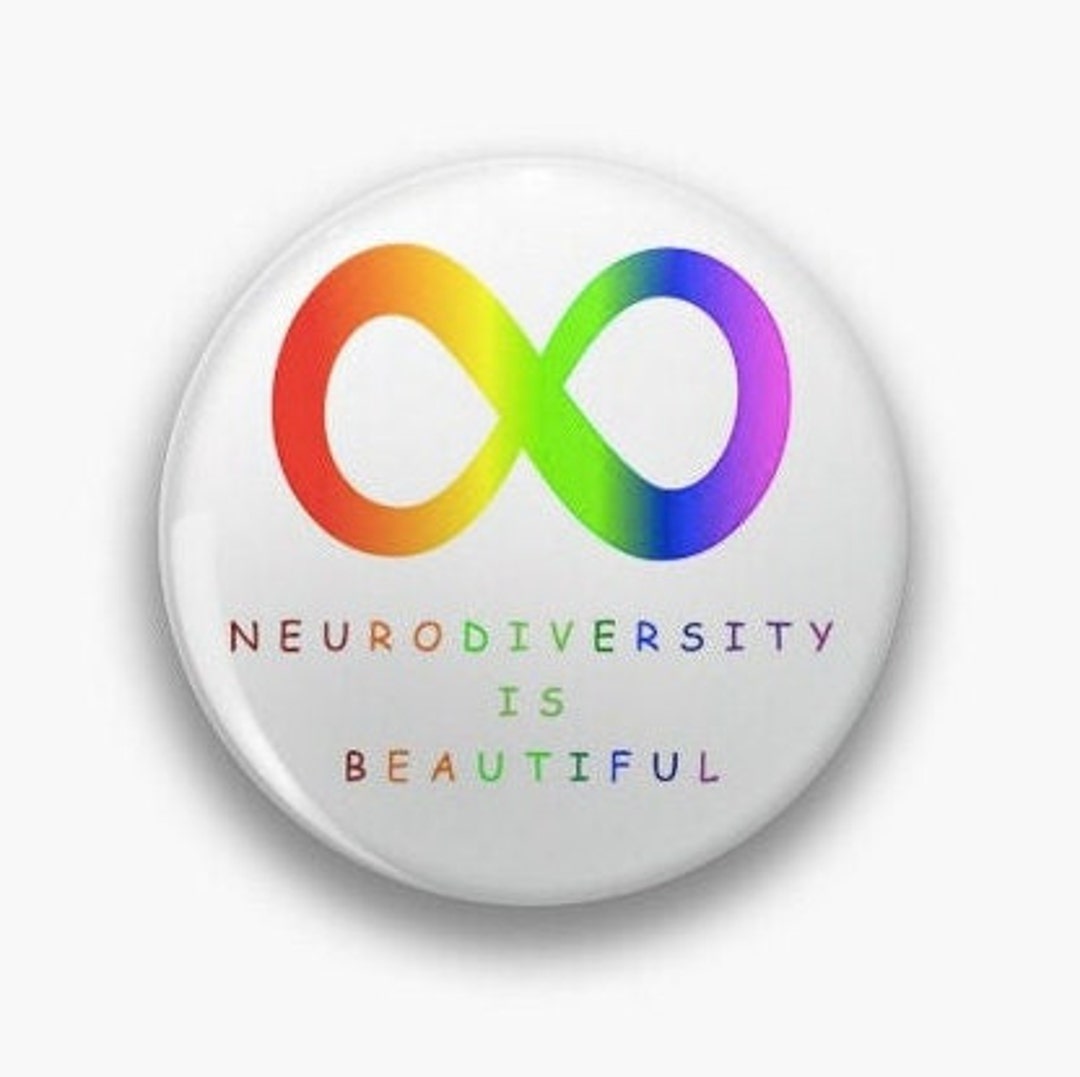 Rainbow Infinity Badge Neurodiversity is Beautiful Pin 38mm/1.5inches ...