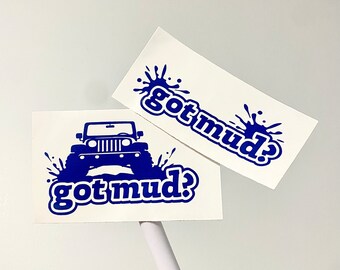 Vinyl Decal Got Mud Mudding Riding Atv Dirty Fun Country Bumper Sticker ...