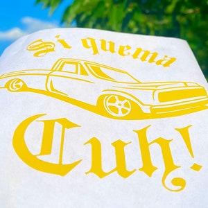 Si Quema CUH! Decal - Etsy