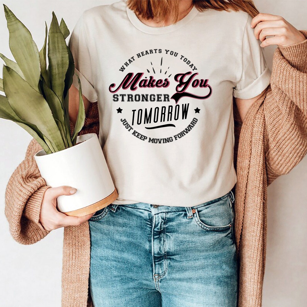 Stronger T-shirt, Keep Moving Forward Shirt, OT Shirt, OTA Shirt ...