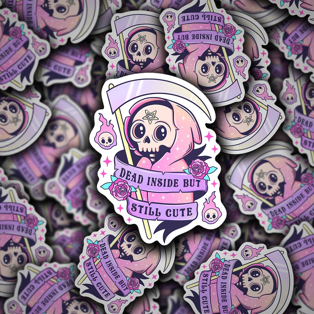 Dead Inside but Still Cute Skeleton Sticker Dark Humor Die-cut Decal ...