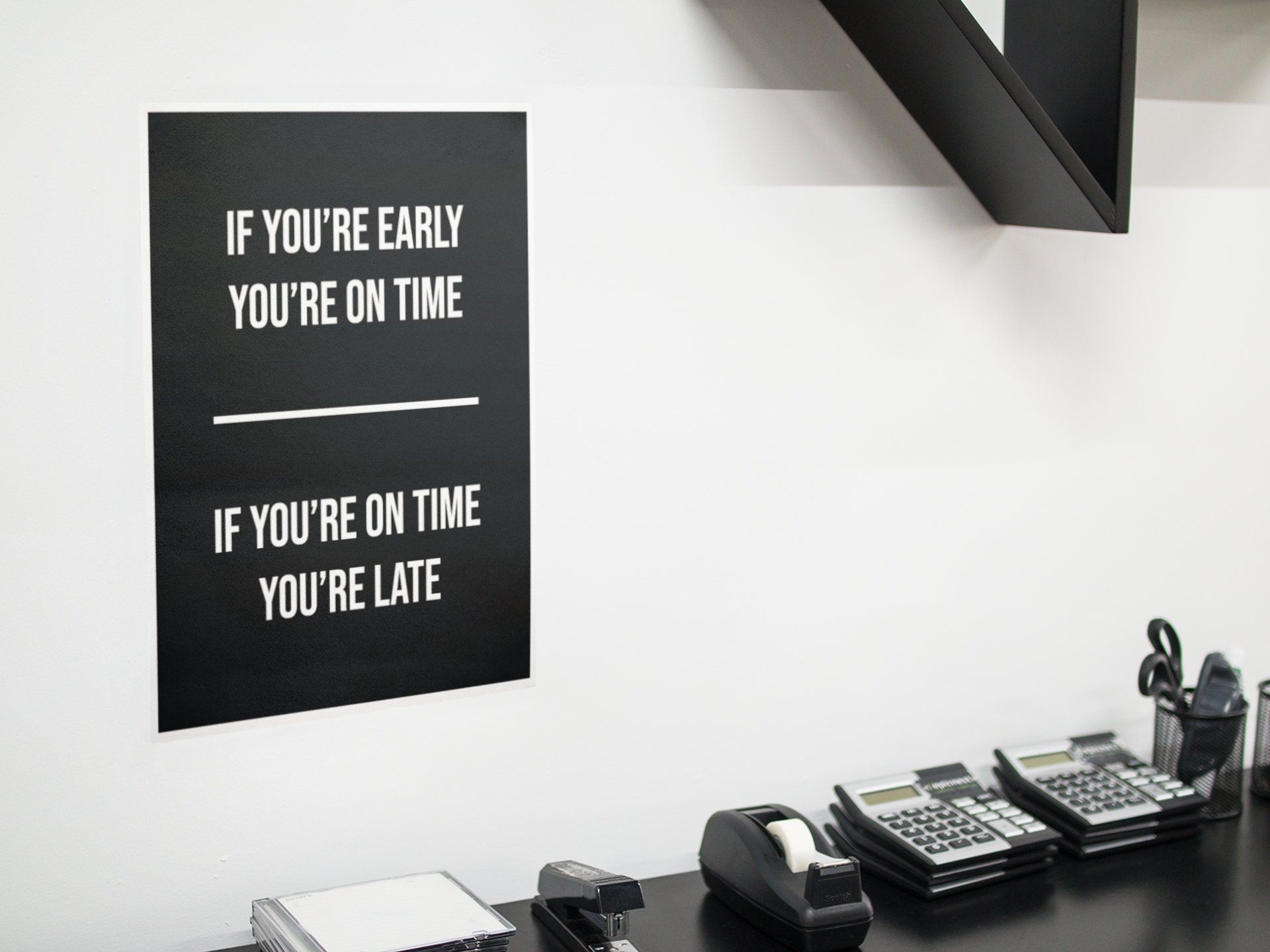 If You're Early Your on Time If You're on Time You're Late JPG Download ...