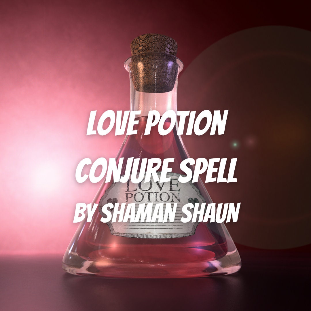 Strong Love Potion Conjure Spell / Love Spell / Order Completed Within ...