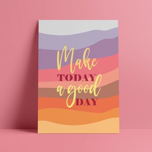 Positive Motivational Phrases Make Today a Good Day Wall Typography Art ...
