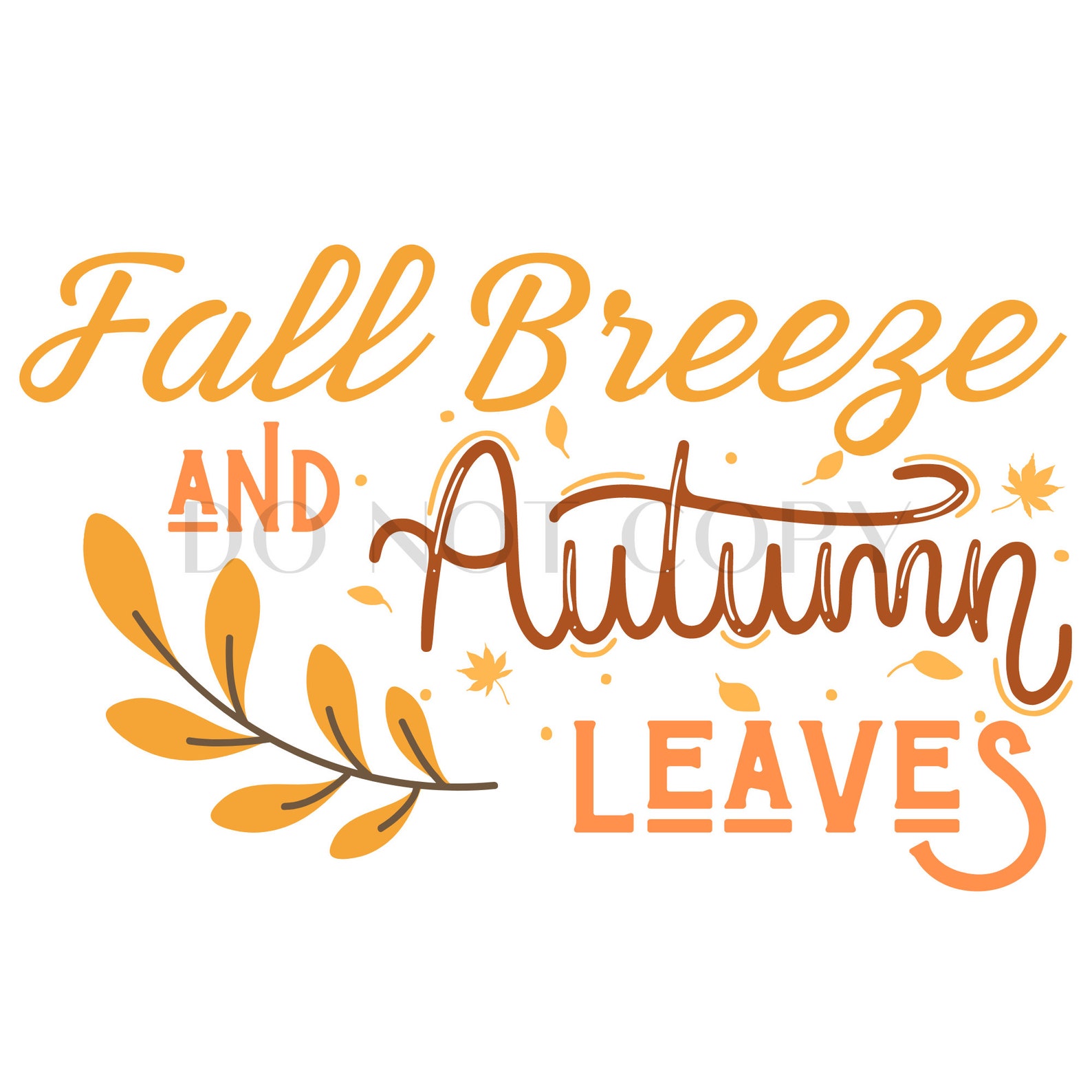 Fall Breeze & Autumn Leaves SVG Png File Thanksgiving Svg, Pumpkin ...