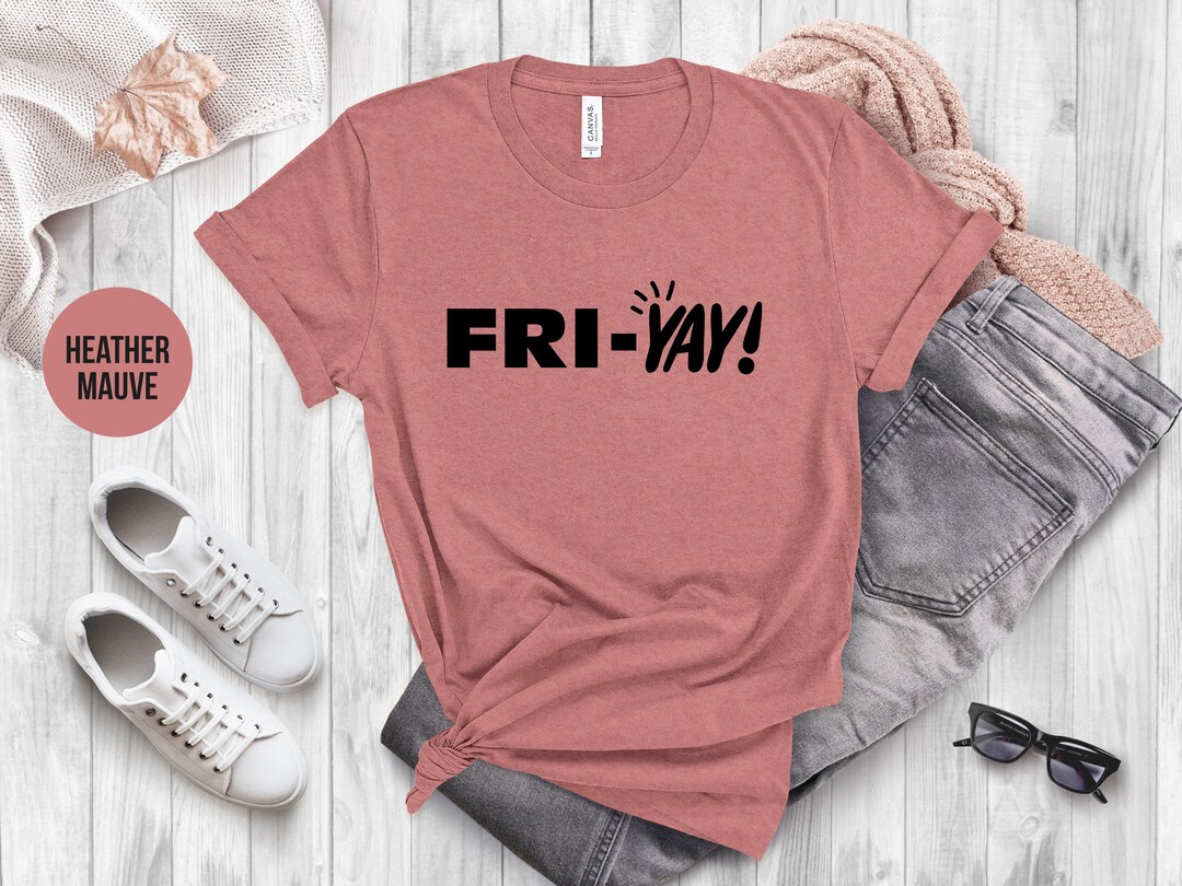 Camisa Friyay, camiseta Fri-yay, camiseta Fri yay, camisas TGIF ...