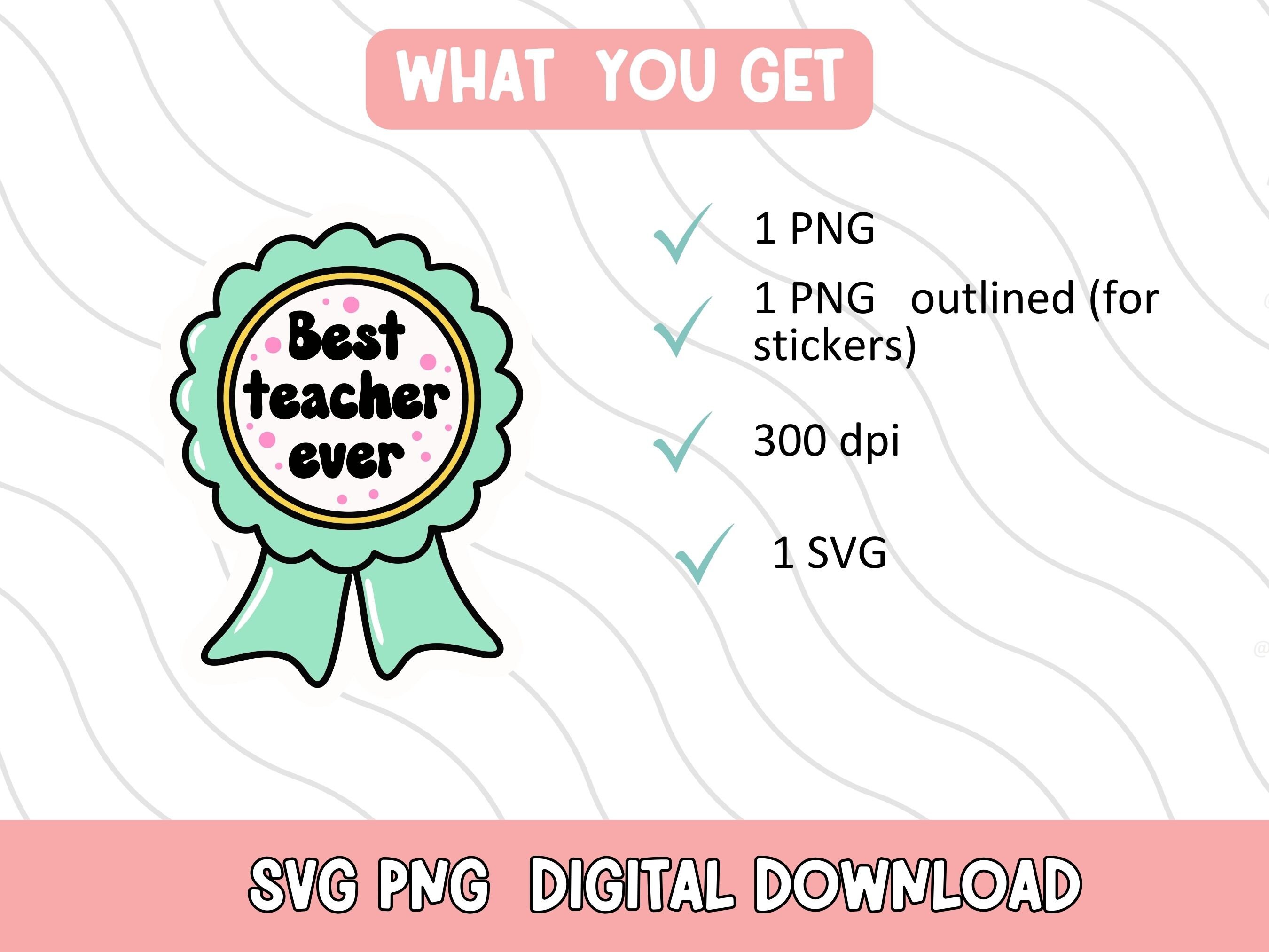 Best Teacher Badge Png and Svg File, Teacher Appreciation Gift, Clipart ...