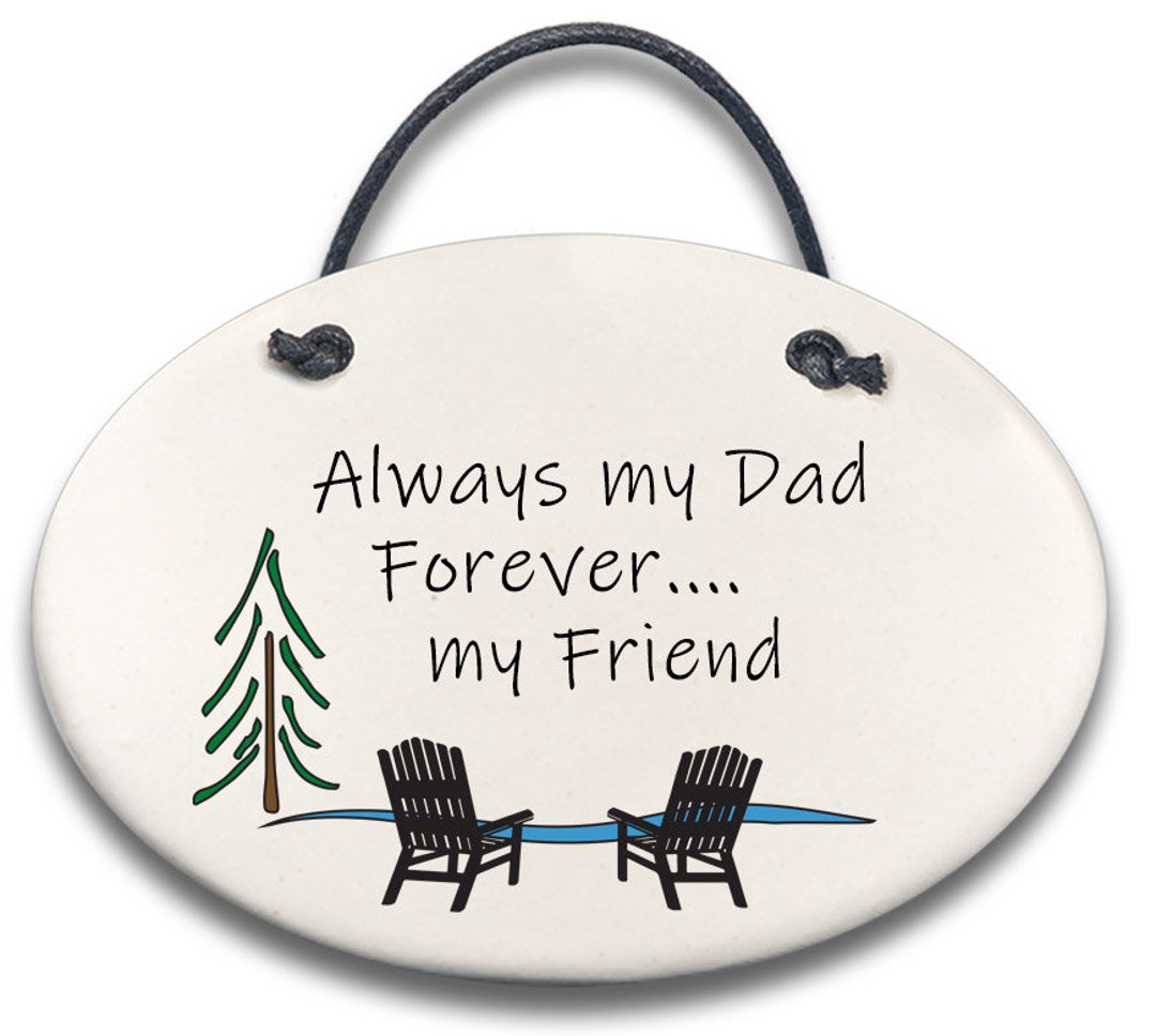 Always My Dad Forever My Friend. Gift to Dad From His Daughter. Dad ...