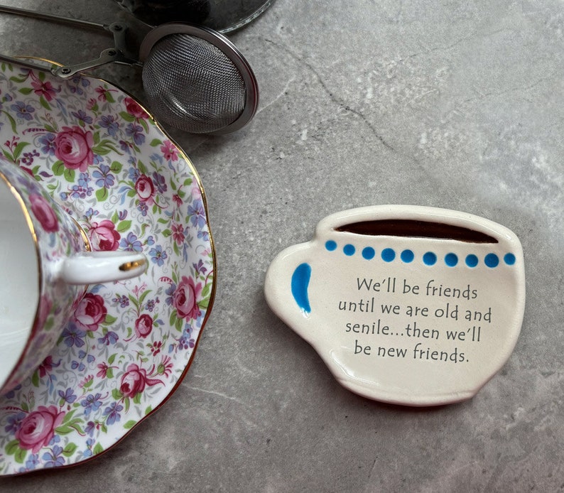 Getting Older Gift. "we'll Be Friends Until We're Old and Senile Then ...