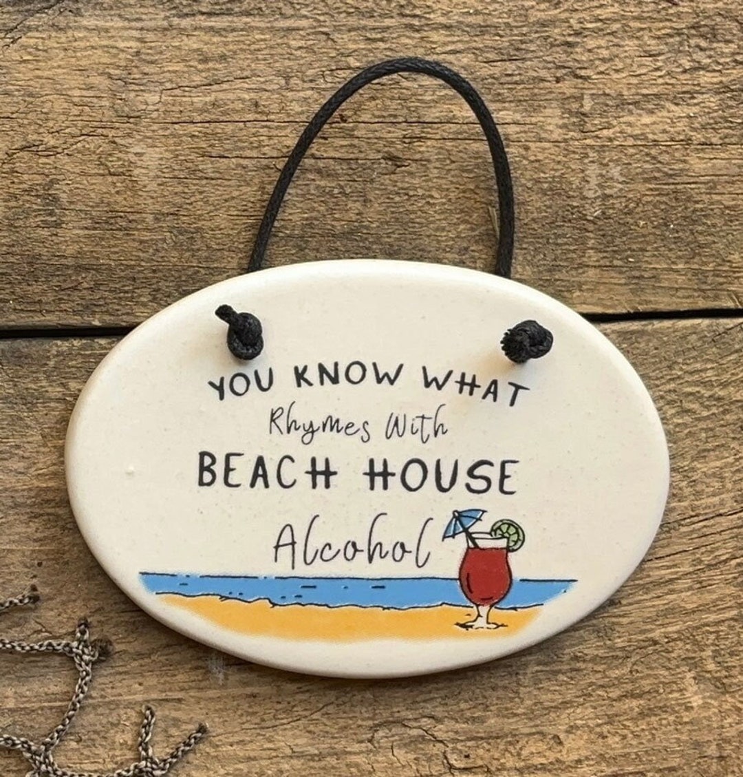 You Know What Rhymes With Beach House? Alcohol. This is a Great Going ...