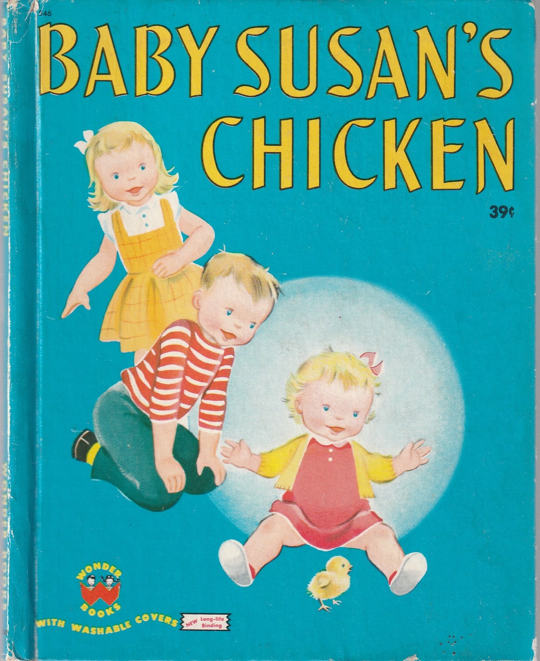 Baby Susan's Chicken Three Chicks for Nancy Bobby and Susan Hardcover ...