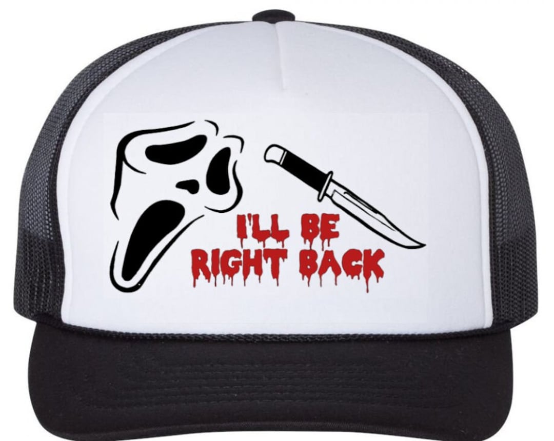 Scream "i'll Be Right Back" Trucker Hat - Etsy