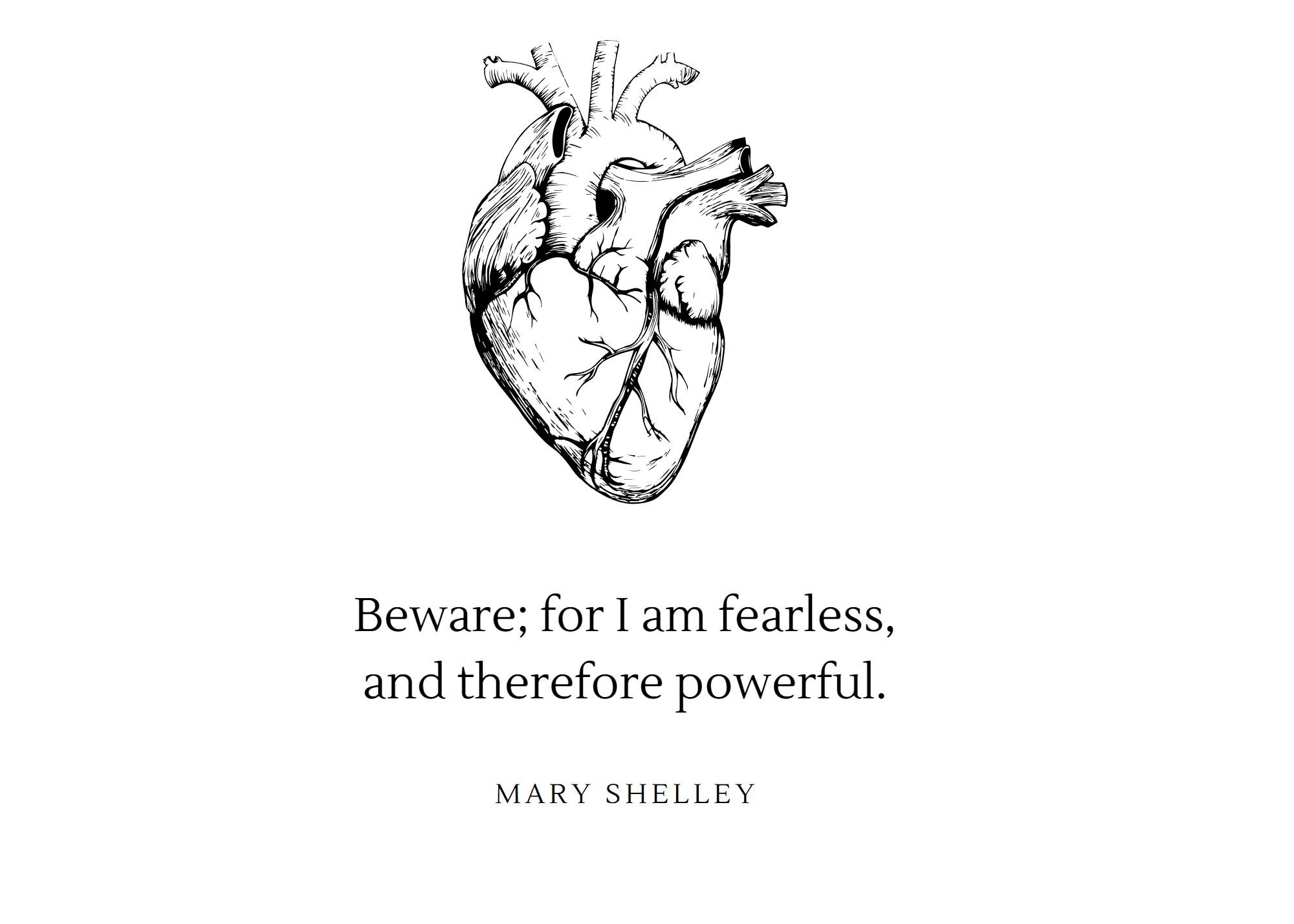 Mary Shelley Quote, Gothic Art Print, Frankenstein Quote, Fearless and ...
