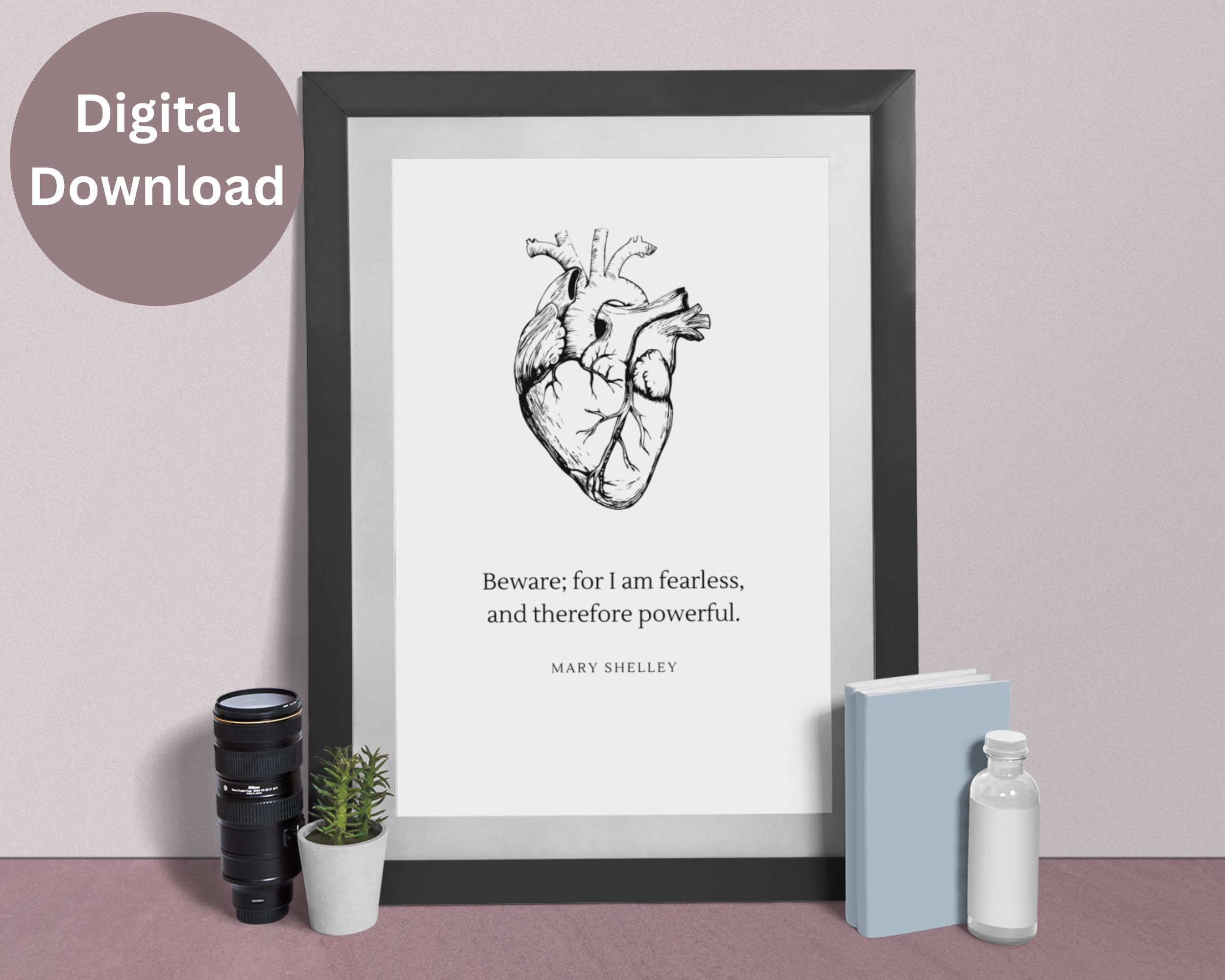 Mary Shelley Quote, Gothic Art Print, Frankenstein Quote, Fearless and ...