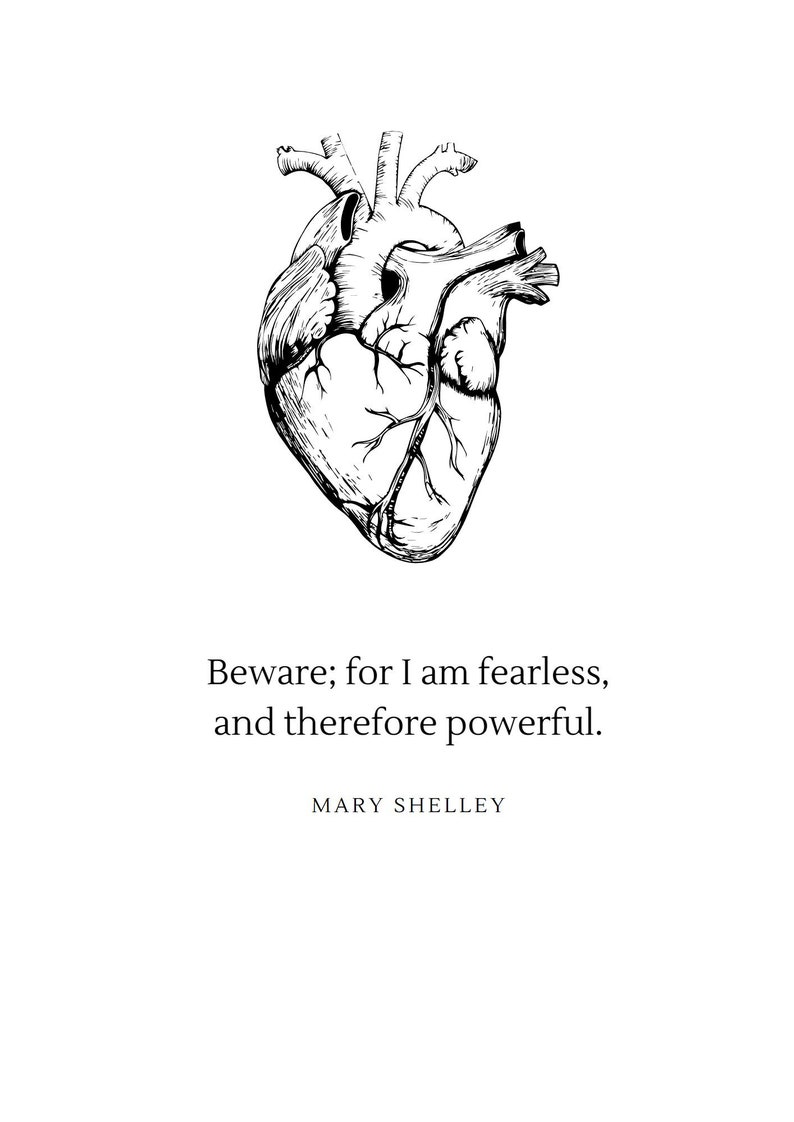 Mary Shelley Quote, Gothic Art Print, Frankenstein Quote, Fearless and ...