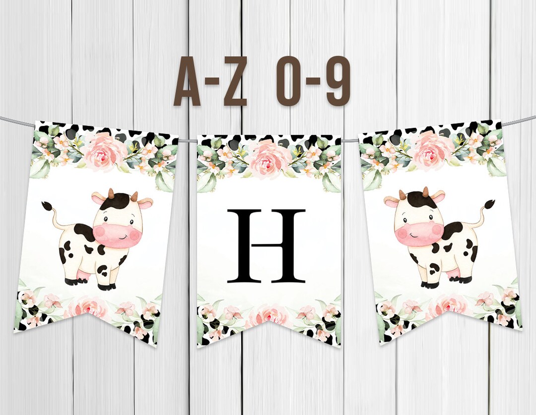 Printable Banner Letters A to Z Cow First Birthday Girl Holy Cow I'm ...
